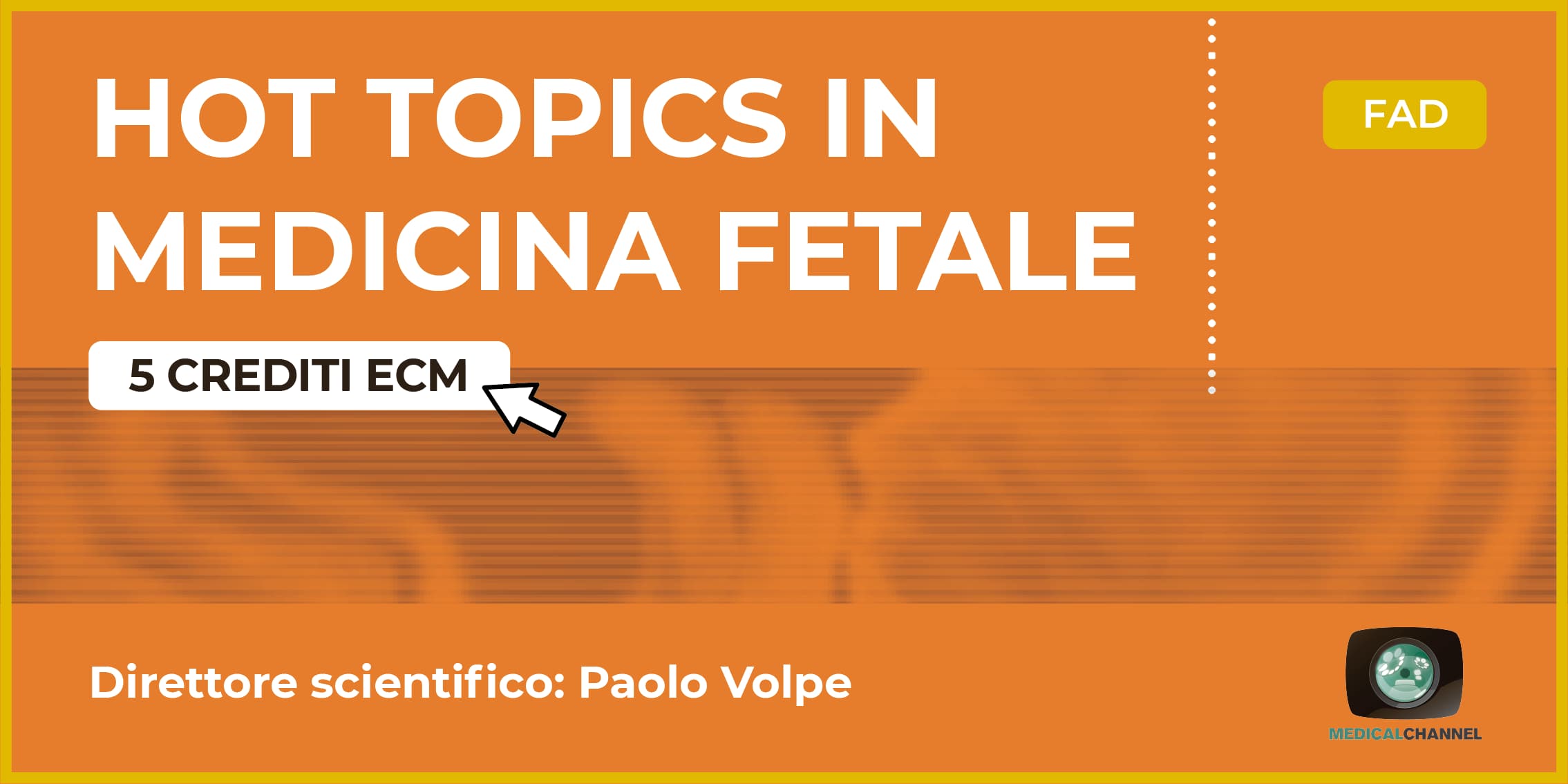 Hot Topics In Medicina Fetale 2023 FAD MedicalChannel